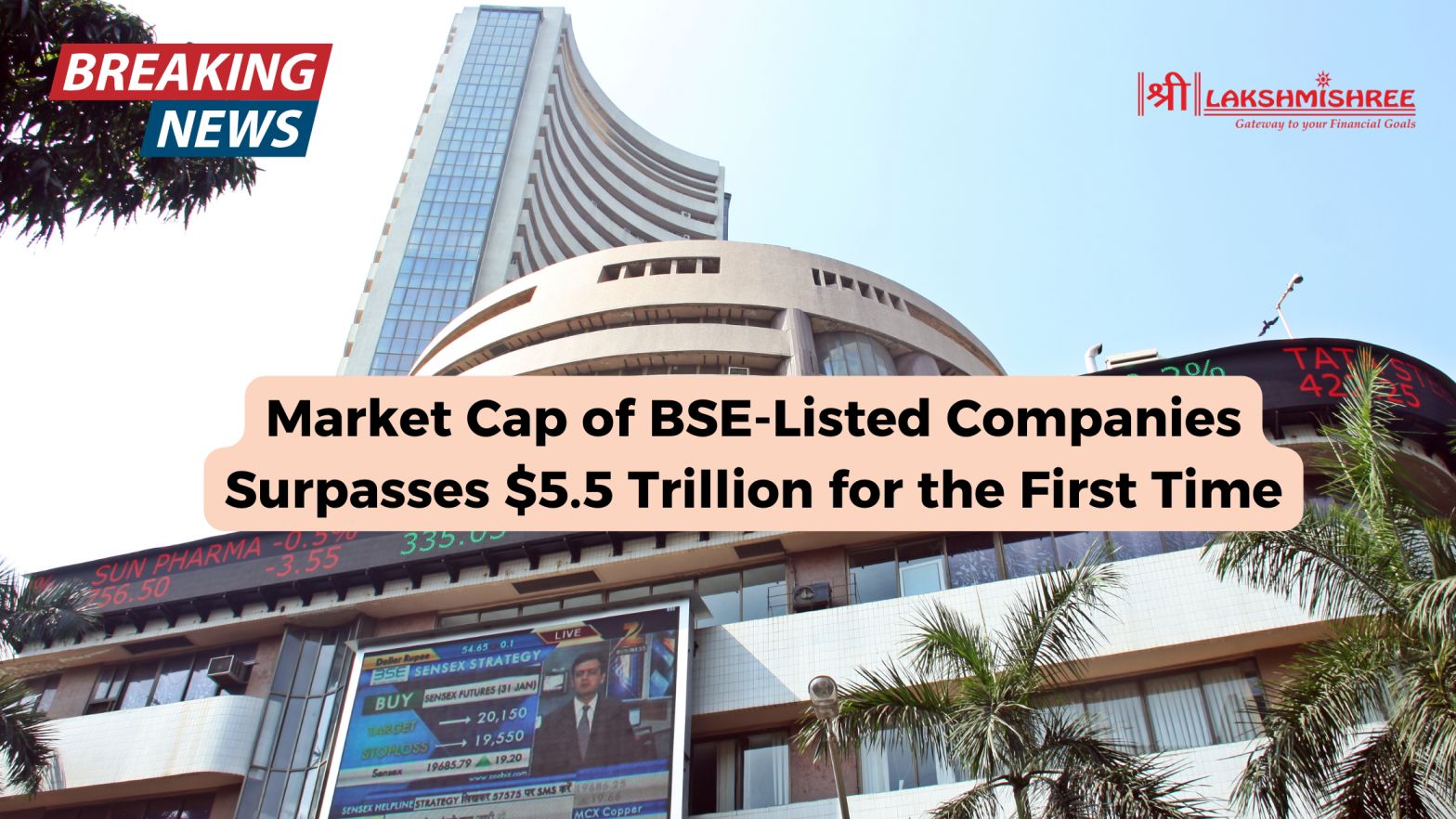 Market Cap of BSE-Listed Companies Surpasses $5.5 Trillion for the ...