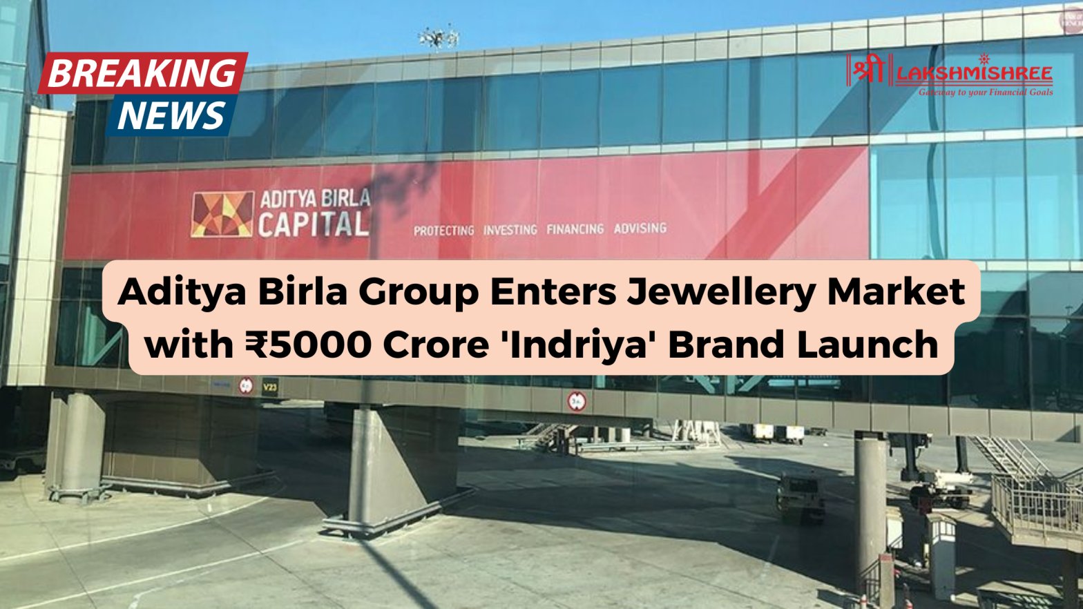 Aditya Birla Group Enters Jewellery Market with ₹5000 Crore 'Indriya ...
