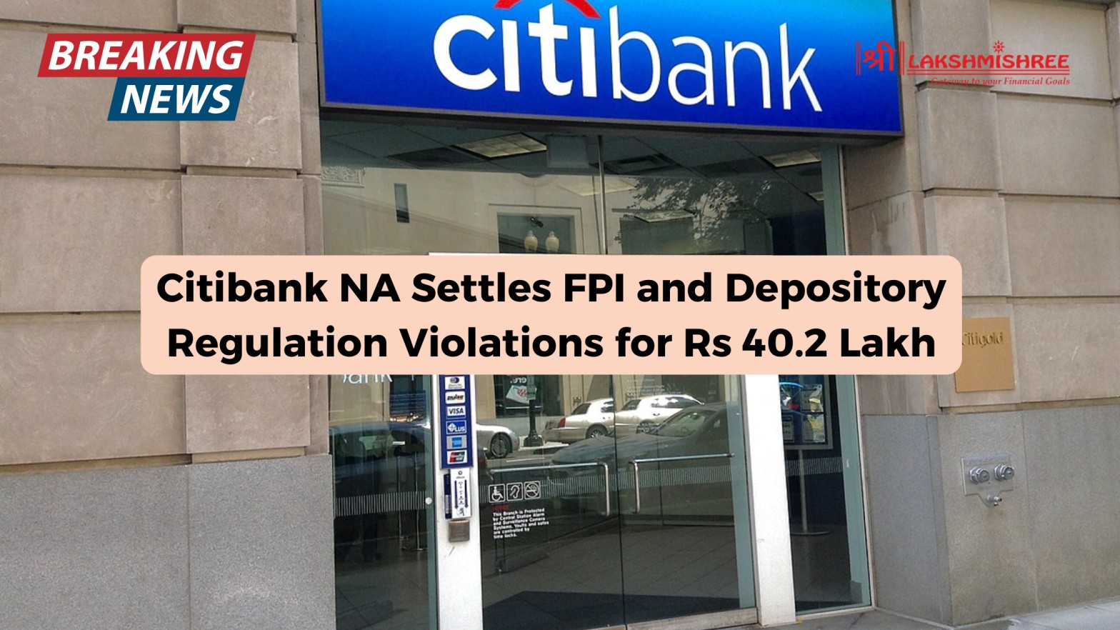 Citibank NA Settles FPI and Depository Regulation Violations for Rs 40. ... Citibank NA Settles FPI and Depository Regulation Violations for Rs 40. ...