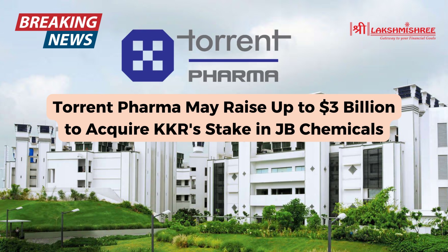 Torrent Pharma May Raise Up to $3 Billion to Acquire KKR's Stake in JB ...