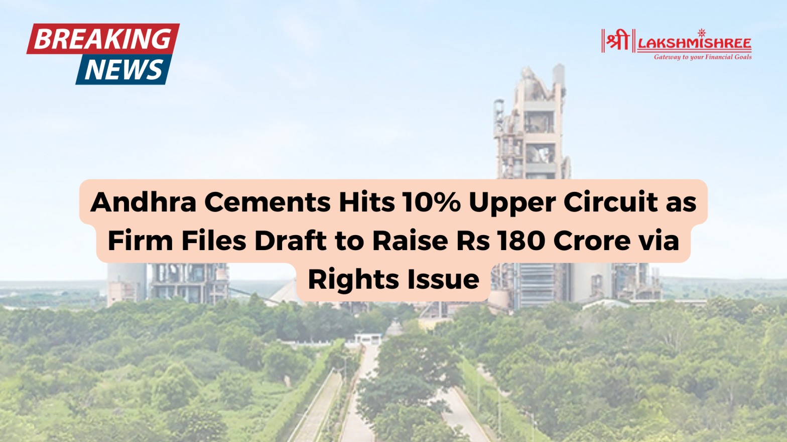 Andhra Cements Hits 10% Upper Circuit as Firm Files Draft to Raise Rs ...