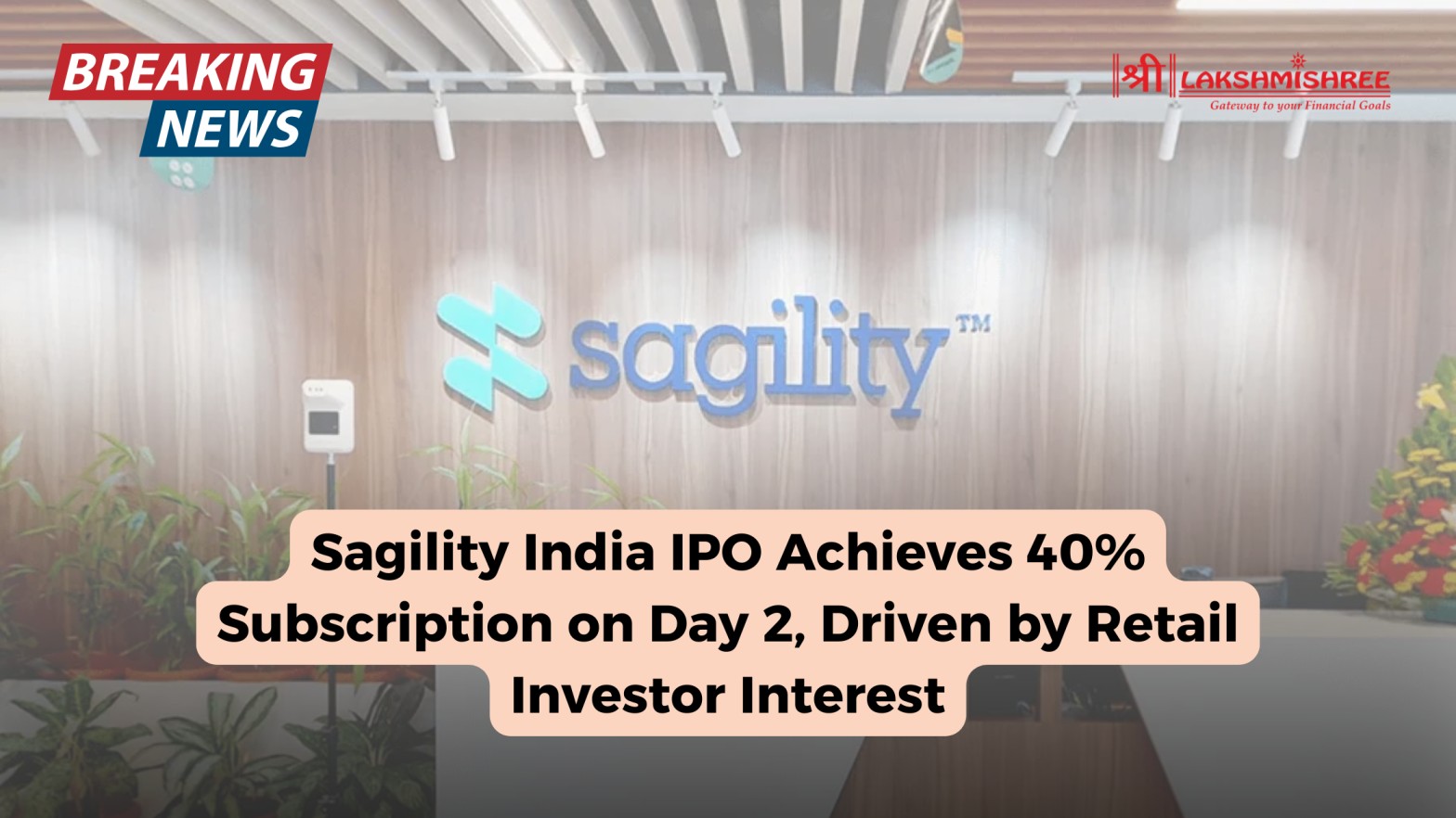 Sagility India IPO Achieves 40% Subscription on Day 2, Driven by Retail ...