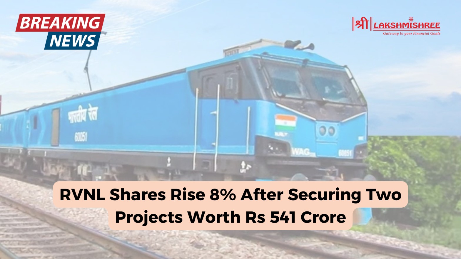RVNL Shares Rise 8% After Securing Two Projects Worth Rs 541 Crore ...