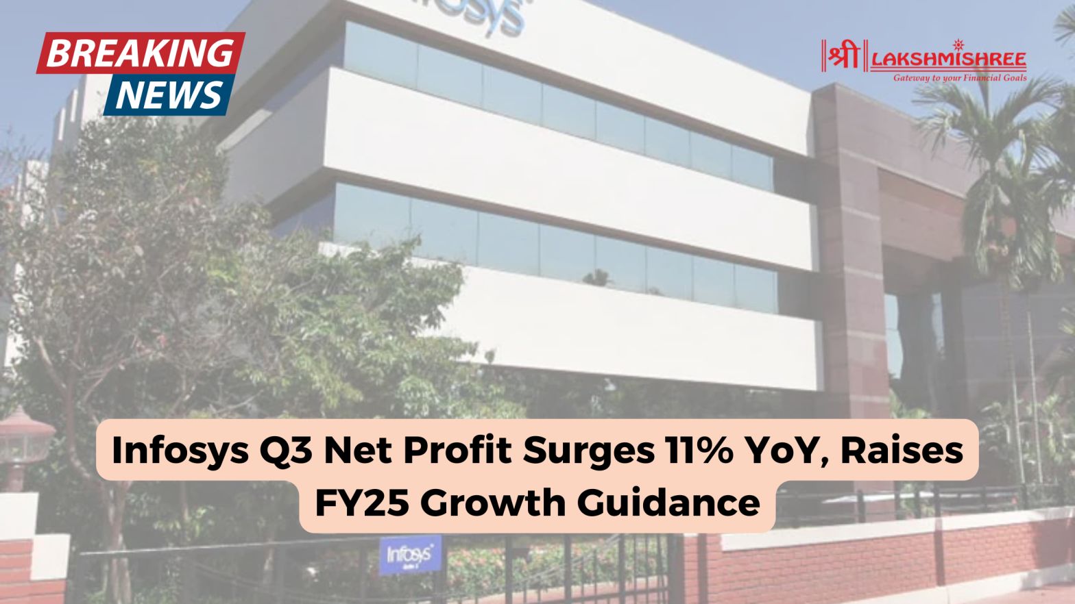 Infosys Q3 Net Profit Surges 11% YoY, Raises FY25 Growth Guidance ...