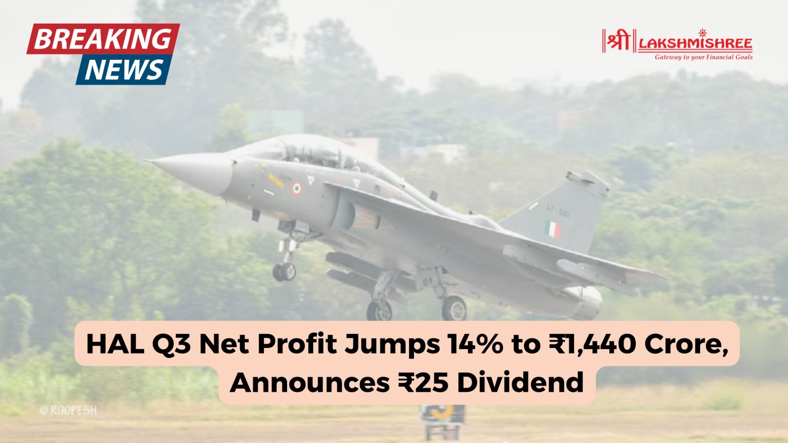 HAL Q3 Net Profit Jumps 14% to ₹1,440 Crore, Announces ₹25 Dividend ...