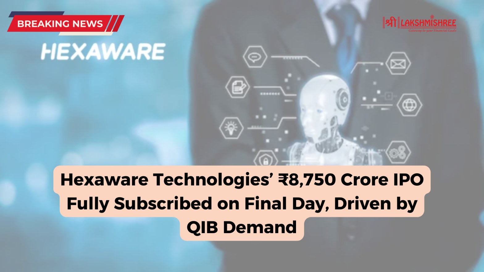 Hexaware Technologies’ ₹8,750 Crore IPO Fully Subscribed on Final Day ...