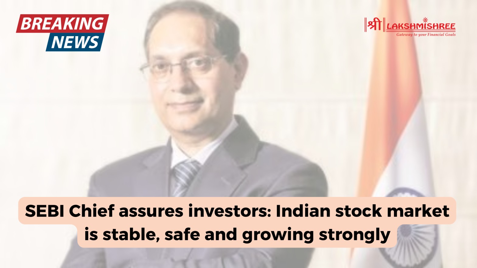 SEBI Chief assures investors: Indian stock market is stable, safe and ...